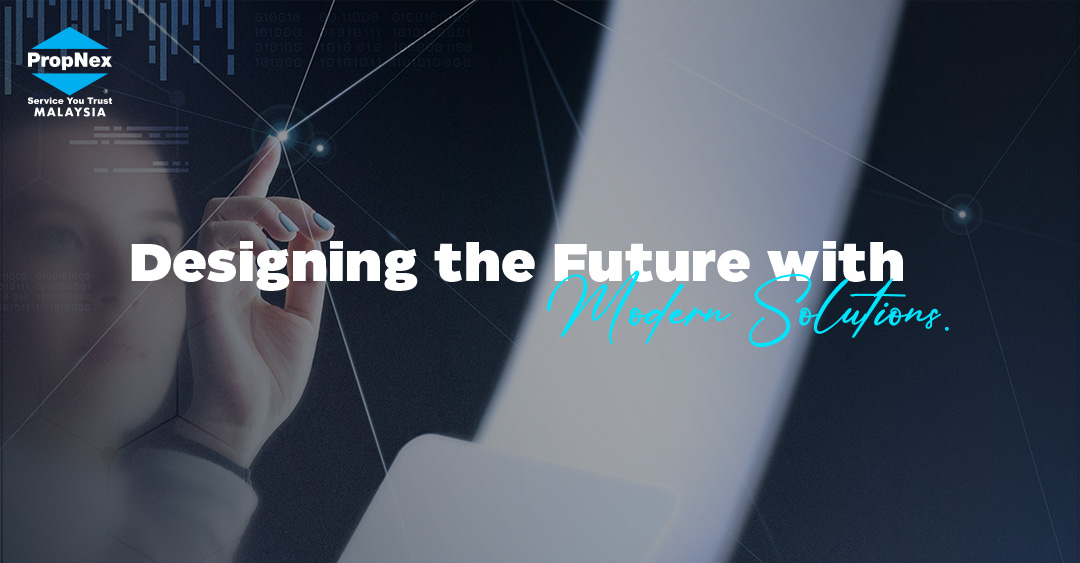 Designing the Future with Modern Solutions